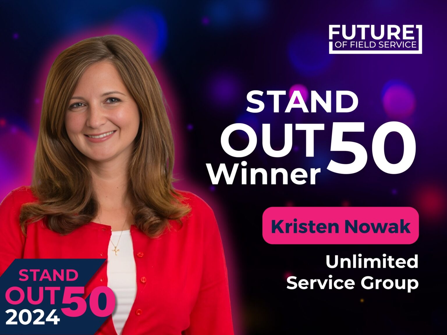 Kristen Nowak, Stand Out 50 Leader - Unlimited Service Group